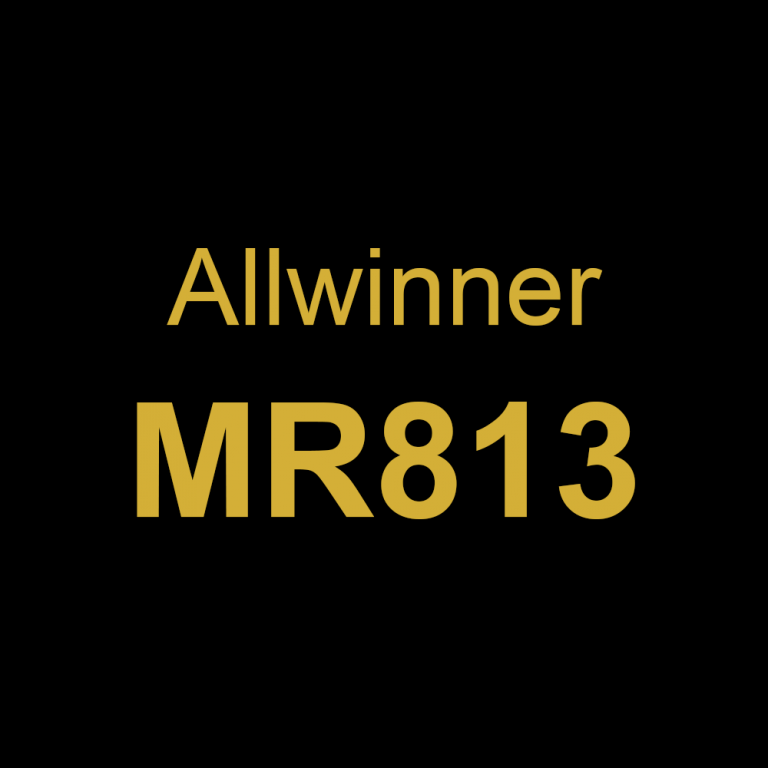 Allwinner MR813 - Kokomo Tech